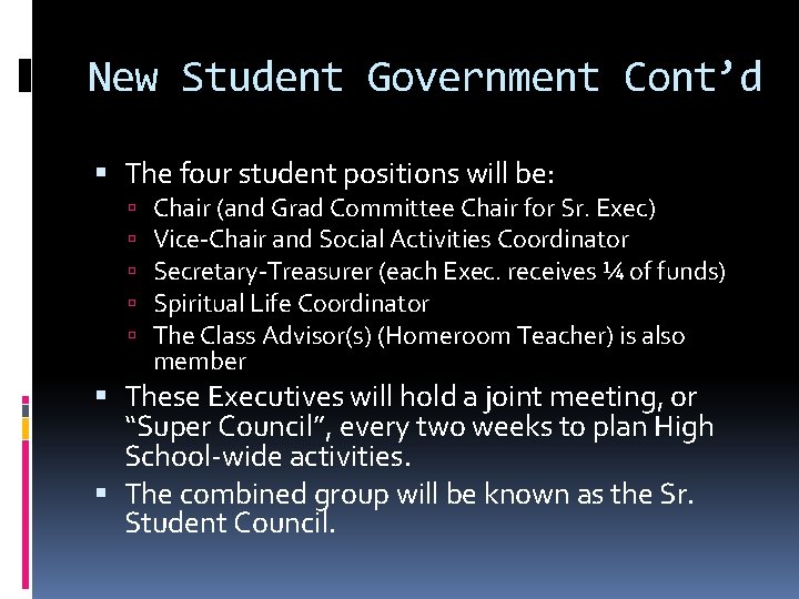 THE NEW STUDENT GOVERNMENT MODEL New Student Government