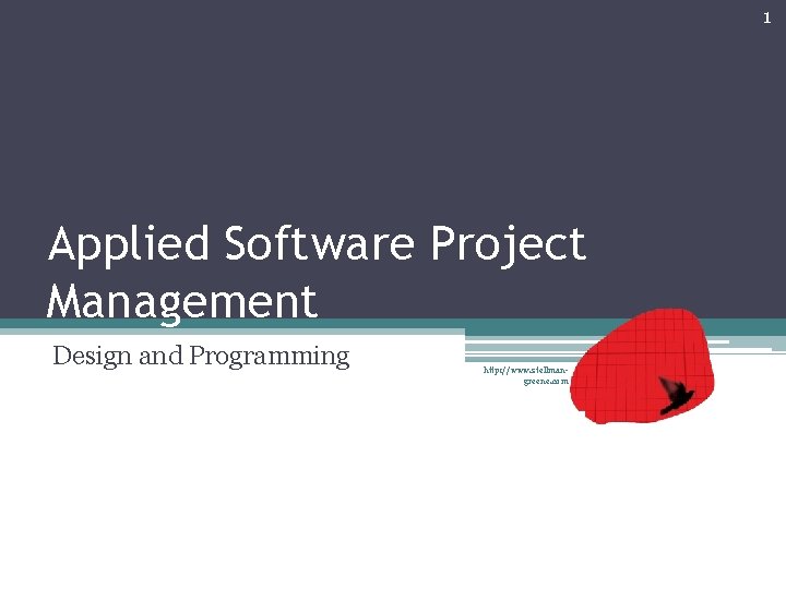 1 Applied Software Project Management Design and Programming