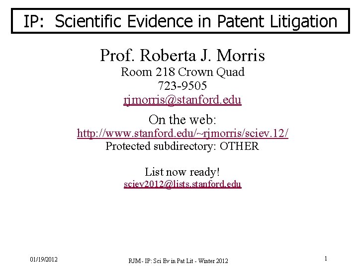 IP Scientific Evidence in Patent Litigation Prof Roberta