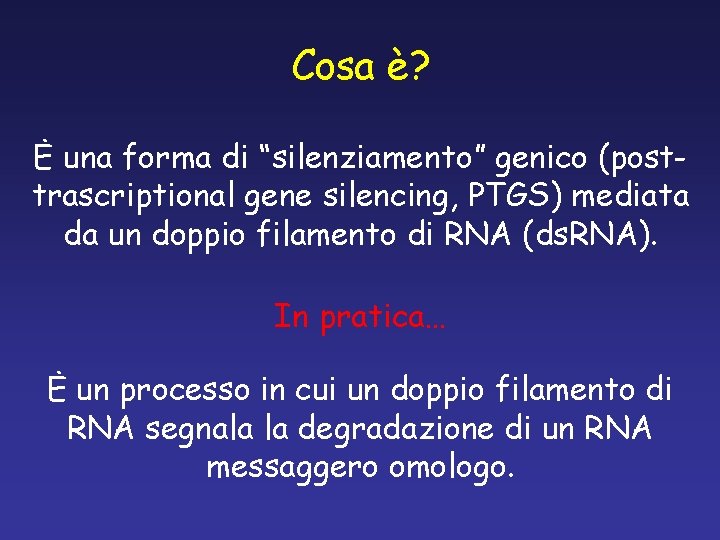 Premio NOBEL 2006 RNA interference Fire e Mello