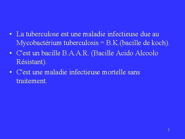 LA TUBERCULOSE 1 Dfinir la tuberculose pulmonaire 2