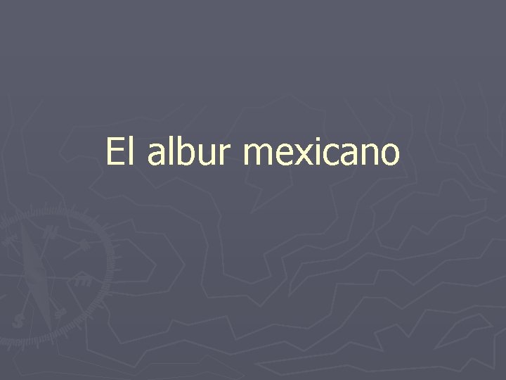 El albur mexicano La violencia del argot Elementos