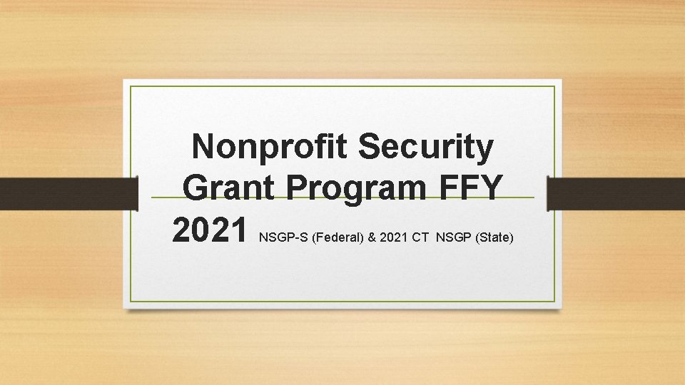 Nonprofit Security Grant Program FFY 2021 NSGPS Federal