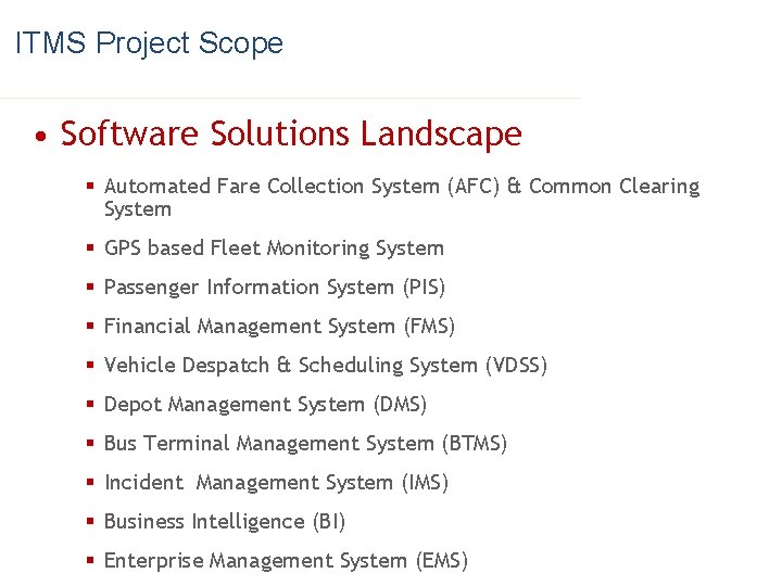 BRTS INTEGRATION APPLICATION OF INTELLIGENT TRANSPORT MANAGEMENT SYSTEMS