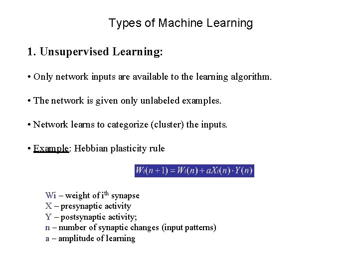 Types of Machine Learning 1 Unsupervised Learning Only