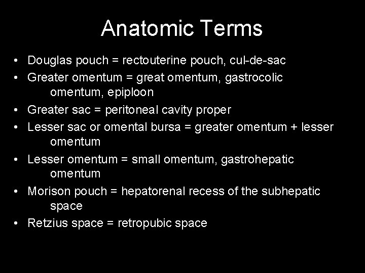 IMAGING EVALUATION OF PERITONEAL DISEASE OVERVIEW OF ANATOMY