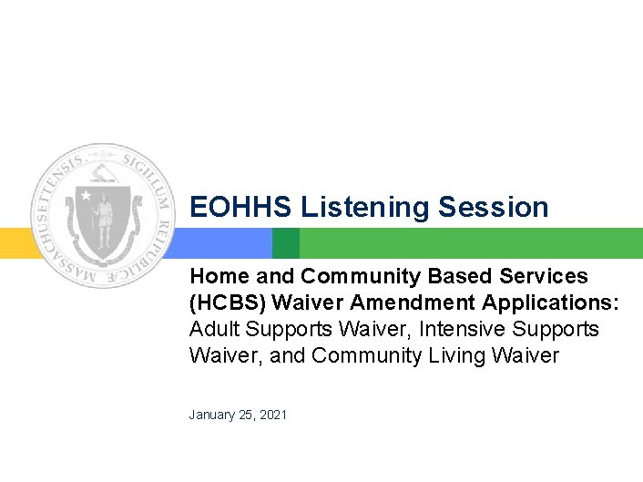 EOHHS Listening Session Home and Community Based Services