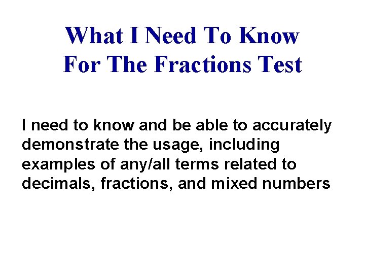 What I Need To Know For The Fractions