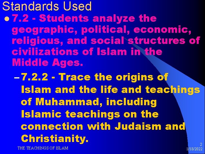 The Teachings of Islam HISTORY ALIVE THE MEDIEVAL