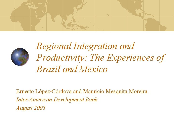 Regional Integration and Productivity The Experiences of Brazil