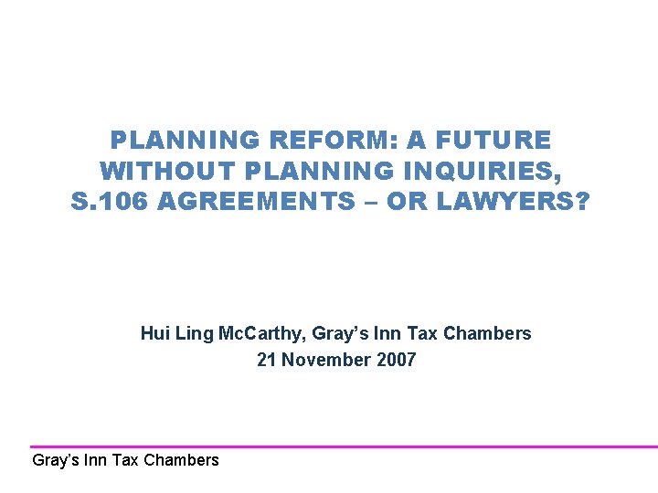 PLANNING REFORM A FUTURE WITHOUT PLANNING INQUIRIES S