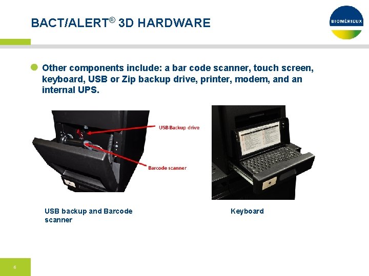 BACTALERT 3 D Customer Training Anne Lykke Pedersen
