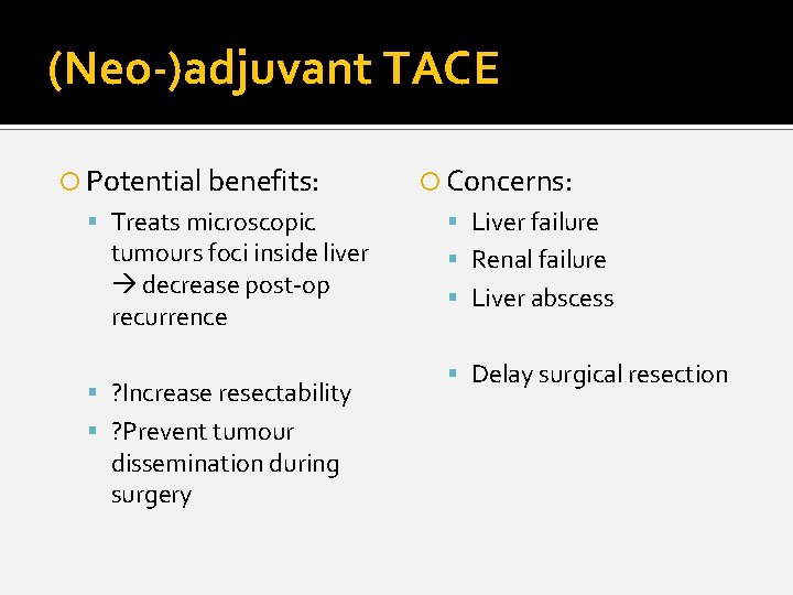 Neoadjuvant TACE for resectable hepatocellular carcinoma Joint Hospital