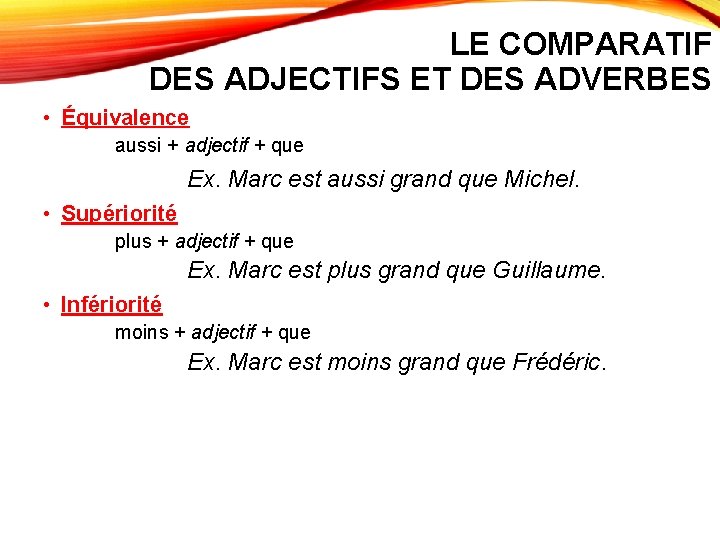 GRAMMAIRE 4 2 e anne LES COMPARATIFS ET