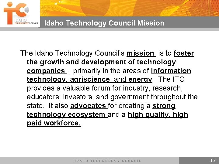 WELCOME from the Idaho Technology Council IDAHO TECHNOLOGY