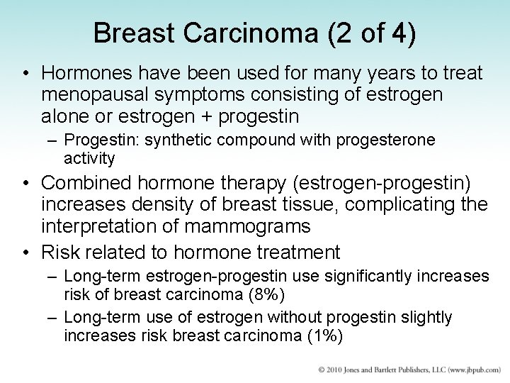 Chapter 16 The Breast Learning Objectives Describe normal