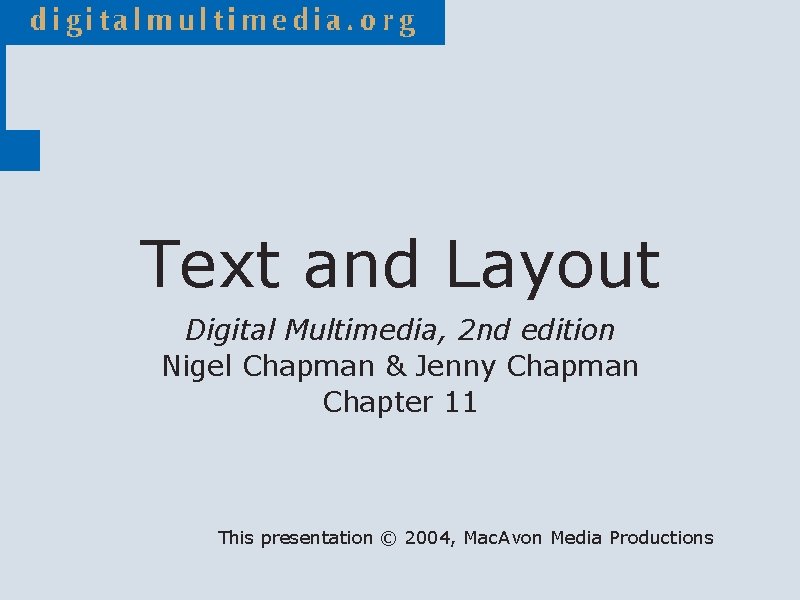 Text and Layout Digital Multimedia 2 nd edition