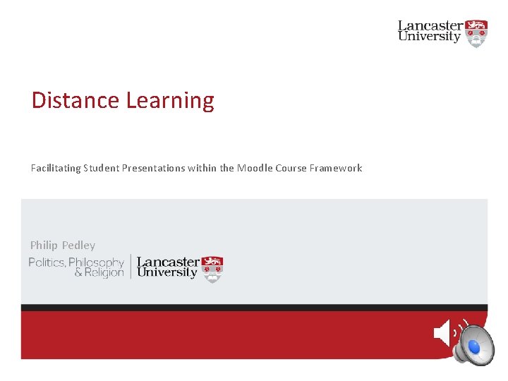 Distance Learning Facilitating Student Presentations within the Moodle