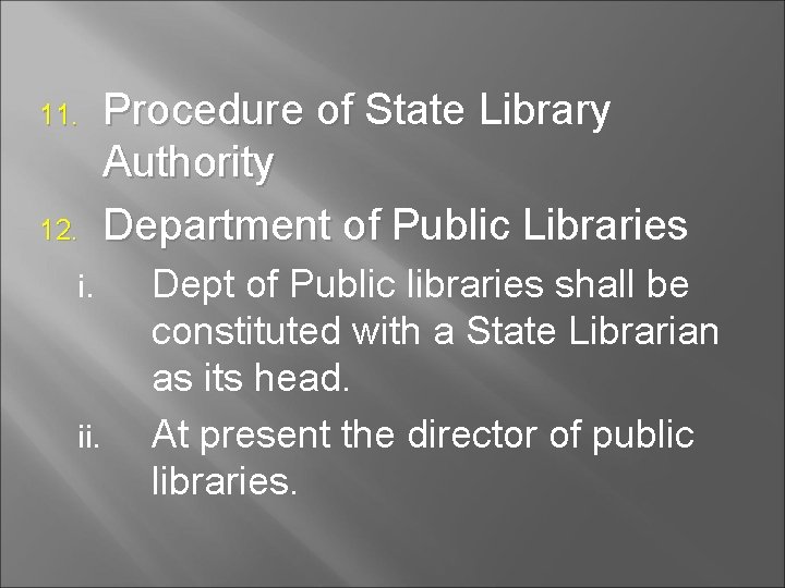 KARNATAKA PUBLIC LIBRARY ACT 1965 Introduction The wise