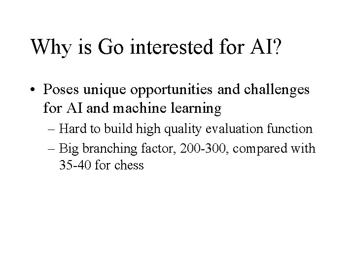 A Scalable Machine Learning Approach to Go Pierre
