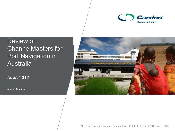 Review of Channel Masters for Port Navigation in
