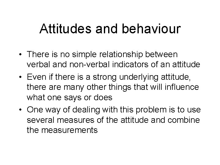 Chapter 11 Measuring Attitudes Key points Attitudes are