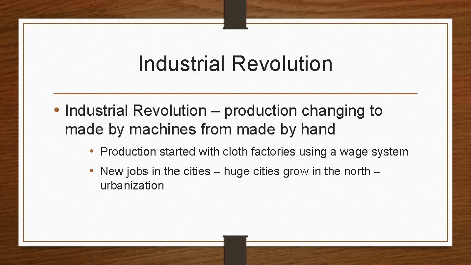 Industrial Revolution Industrial Revolution production changing to made