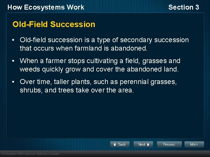 How Ecosystems Work Section 3 Objectives List two