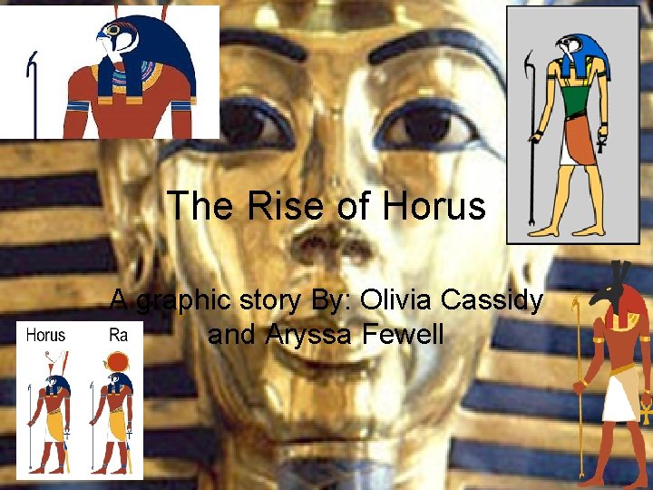 The Rise of Horus A graphic story By