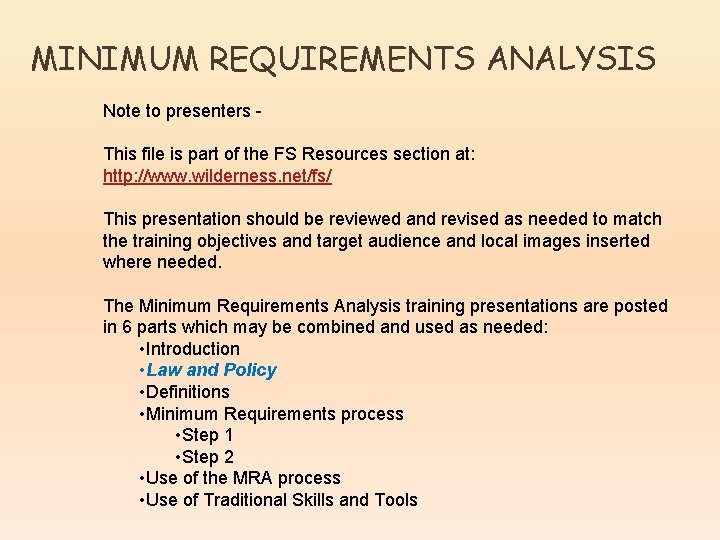 MINIMUM REQUIREMENTS ANALYSIS Note to presenters This file