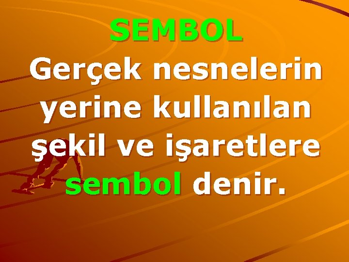 B EKLLER VE SEMBOLLER ekiller Neyi Anlatyor SEMBOL