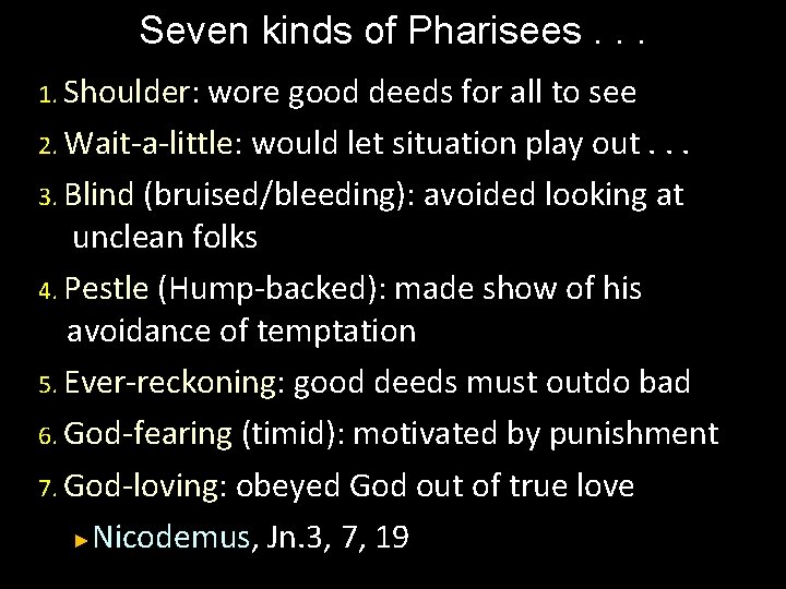 You Might Be A Pharisee You might be