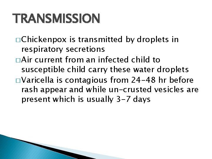 CHICKEN POX Varicella INTRODUCTION It is a common