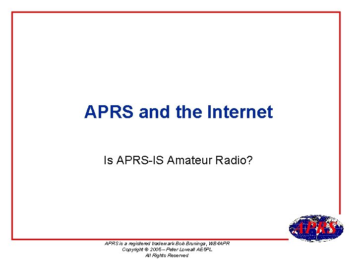 APRS and the Internet Is APRSIS Amateur Radio