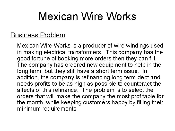 Mexican Wire Works Case Study By The South