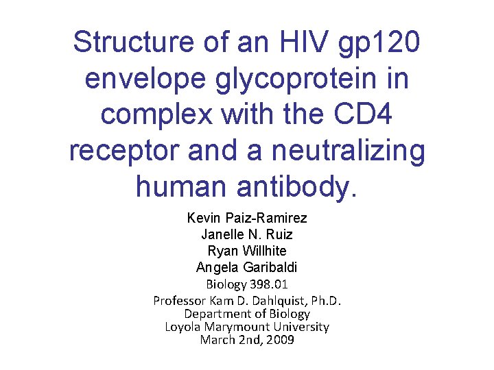 Structure of an HIV gp 120 envelope glycoprotein