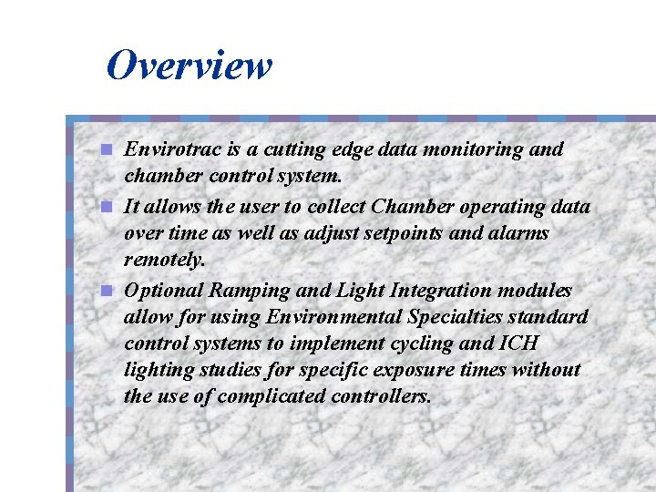 ENVIROTRAC A Premier Chamber Monitoring and Data Acquisition