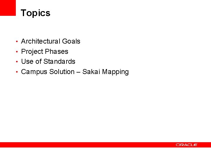 Insert Picture Here Oracle SIS and Sakai Integration