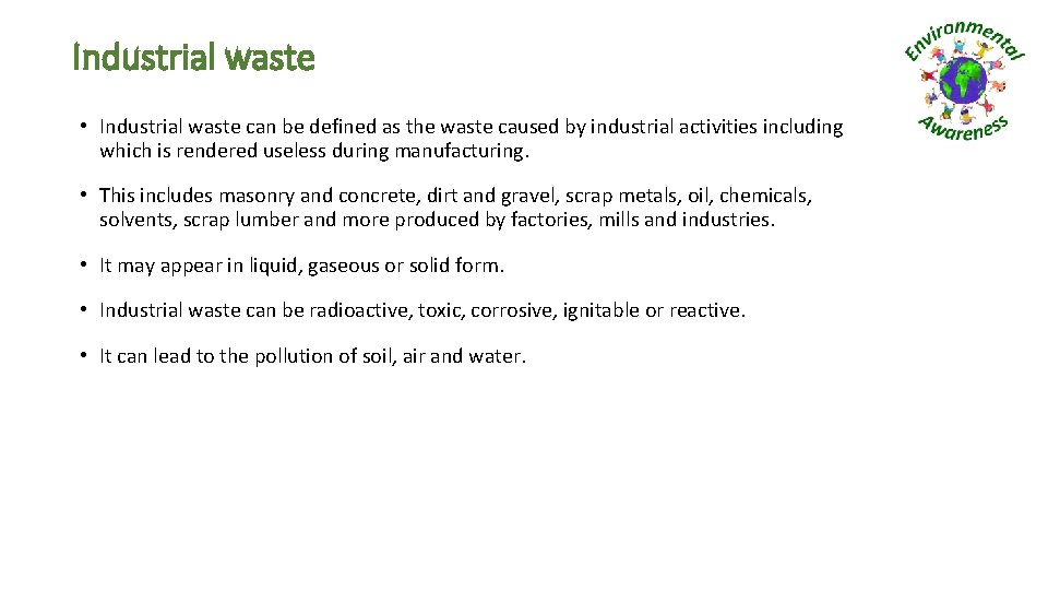 Waste Causes Household waste Industrial waste Food waste