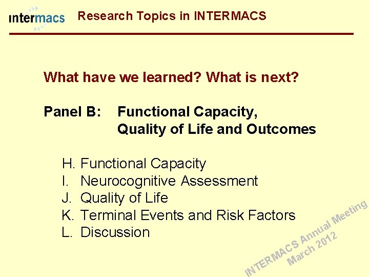 Research Topics in INTERMACS What have we learned