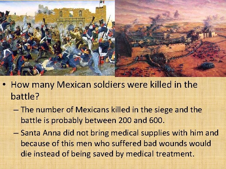 Mexican Army Santa Anna had taken his brother