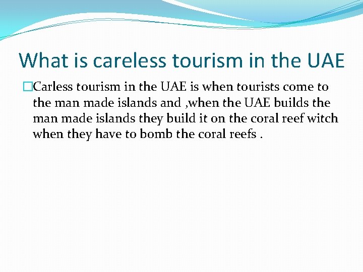 Coral Reefs By Jovana Dragovic How might carless