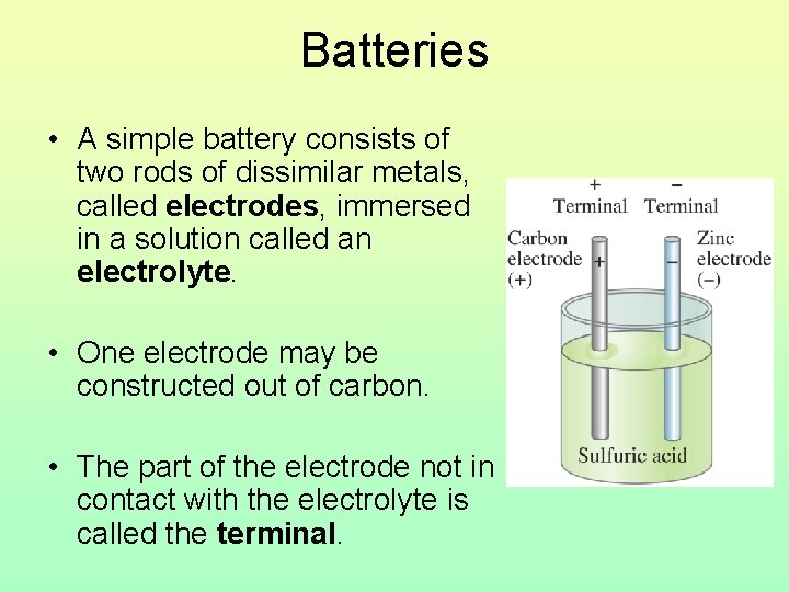 Electric Current Unit 3 Batteries A battery is