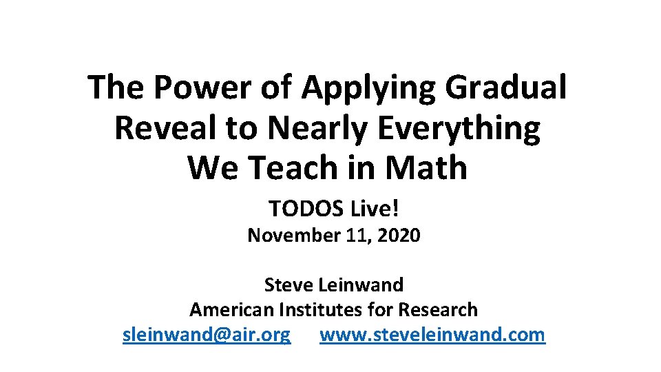 The Power of Applying Gradual Reveal to Nearly