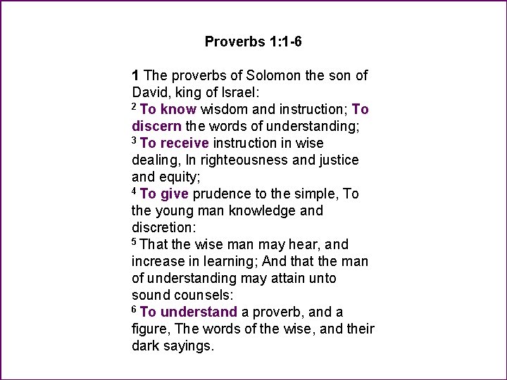 Why Proverbs Proverbs 1 1 6 Wisdom for