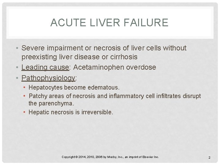COMMON COMPLICATIONS OF LIVER DISORDERS Acute liver failure