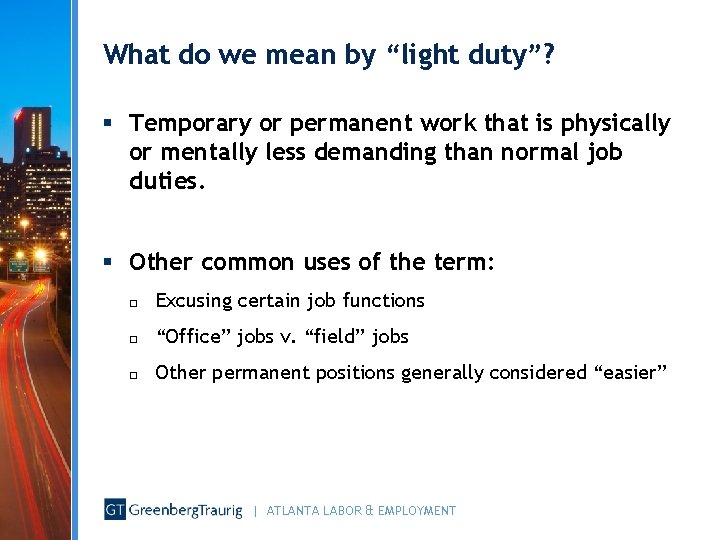 ATLANTA LABOR EMPLOYMENT Light Duty A Heavy Topic