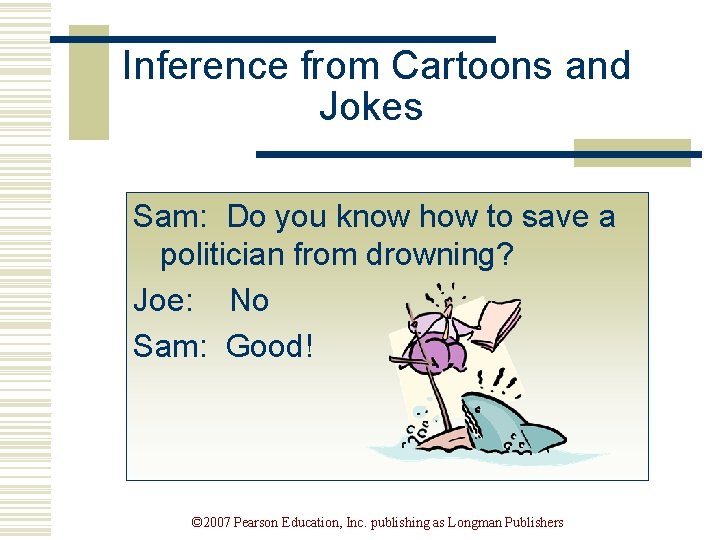 Chapter 10 Inference Breaking Through College Reading 8e
