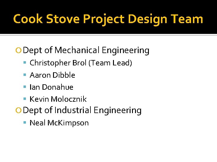 ThermoElectric Cook Stove Detailed Design Review Wednesday February
