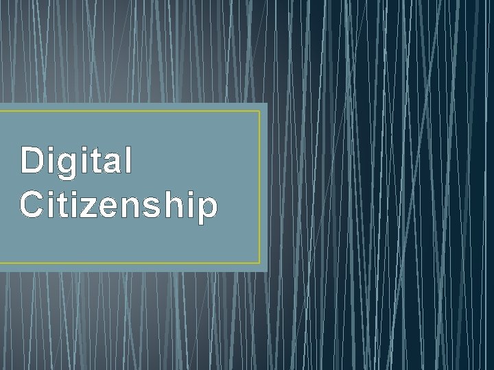 Digital Citizenship Nine Core Elements of Digital Citizenship